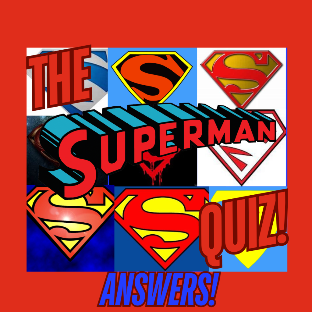 Superman Quiz Answers Part 1 – Fantastic Comic Fan